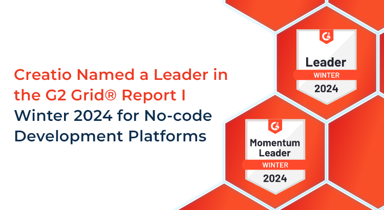 Creatio Named a Leader in the G2 Grid® Report I Winter 2024 for No-code Development Platforms ...